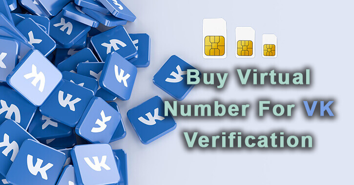 How To Verify VK Via Virtual Number? [2024 Updated]